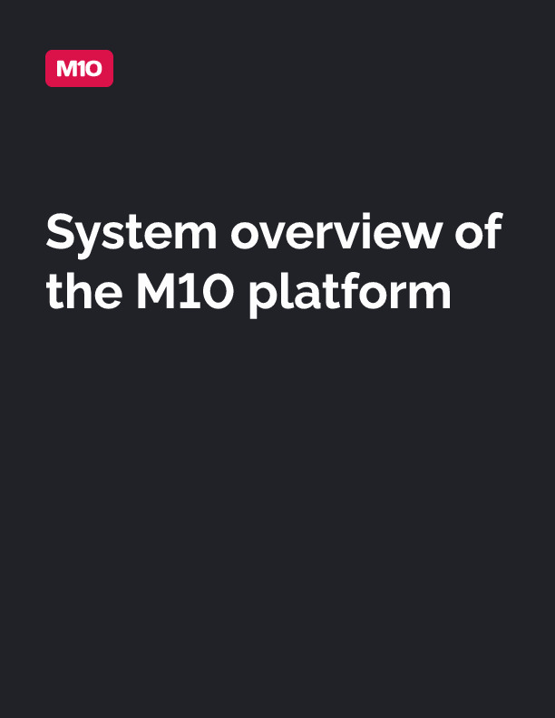 Shared post - System overview of the M10 platform