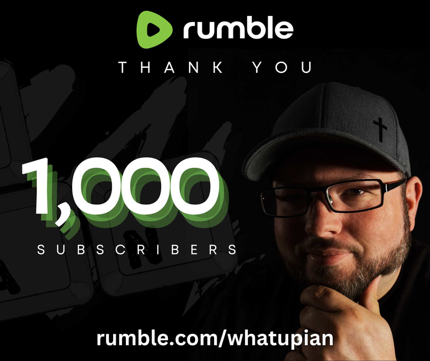 Shared post - 1,000 Rumble Subscribers!